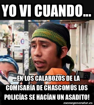 Meme Personalizado - Yo vi cuando... ...en los calabozos de la ...