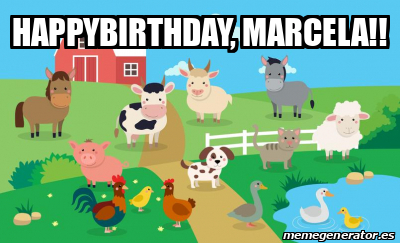 Meme Personalizado - Happybirthday, Marcela!! - 31771968
