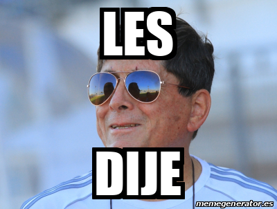Meme Personalizado - Les Dije - 31772215