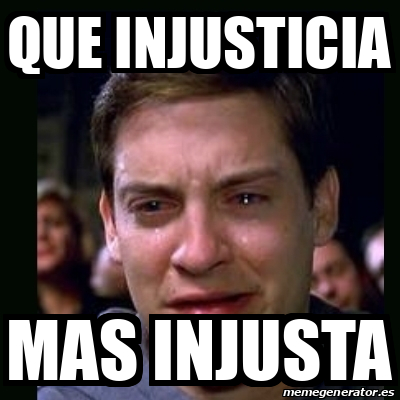 Meme crying peter parker - que injusticia mas injusta - 31772974