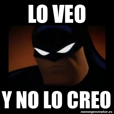 Meme Disapproving Batman - Lo veo Y no lo creo - 31773277