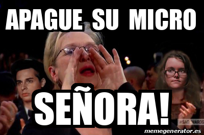 Meme Personalizado - APAGUE SU MICRO SEÑORA! - 31774951