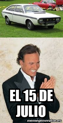 Meme Personalizado - El 15 de julio - 31776182