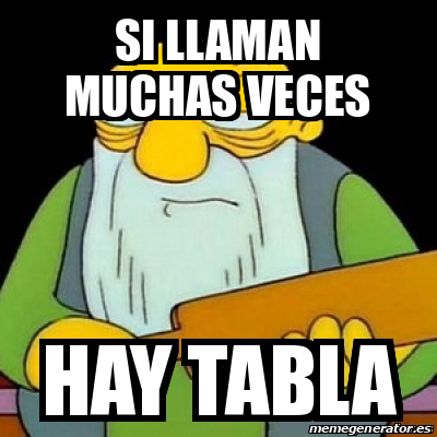 Meme Personalizado - SI LLAMAN MUCHAS VECES - 31776579