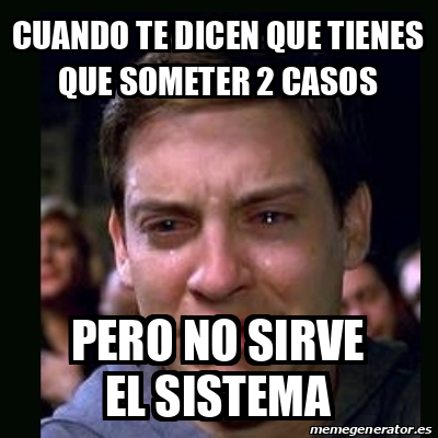 Meme crying peter parker - Cuando te dicen que tienes que someter 2 ...