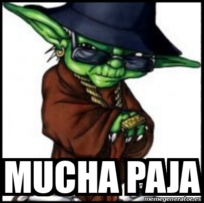 Meme Personalizado - Mucha paja - 31776683
