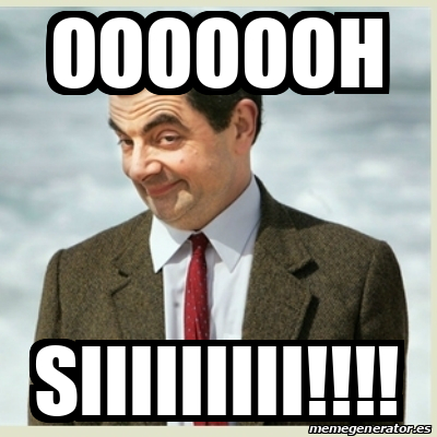 Meme Mr Bean - Ooooooh siiiiiiiii!!!! - 31776689