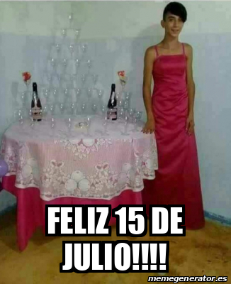 Meme Personalizado - Feliz 15 de julio!!!! - 31778751
