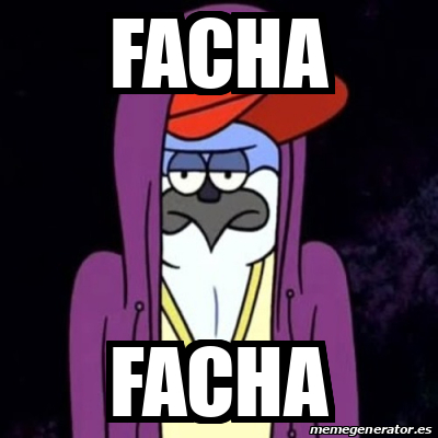 Meme Personalizado - FACHA FACHA - 31778785