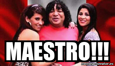 Meme Personalizado - MAESTRO!!! - 31783620