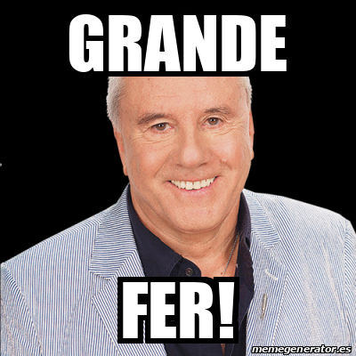 Meme Personalizado - Grande Fer! - 31786416