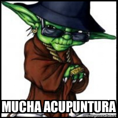Meme Personalizado - Mucha acupuntura - 31789863