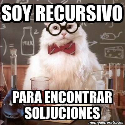 Meme Chemistry Cat - Soy recursivo para encontrar soljuciones - 31792596