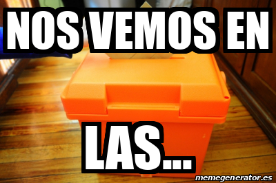 Meme Personalizado - NOS VEMOS EN LAS... - 31794045