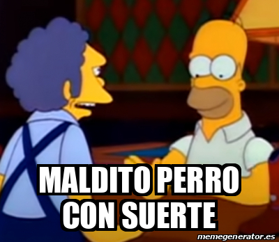 Meme Personalizado - maldito perro con suerte - 31794129