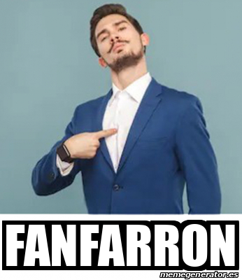Meme Personalizado - FANFARRON - 31794530