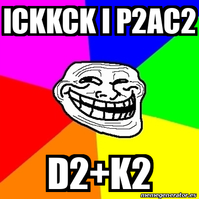 Meme Troll - ickkck i p2ac2 d2+k2 - 31795233