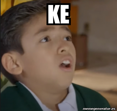Meme Personalizado - ke - 31795855