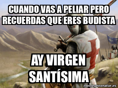 Meme Personalizado - Cuando vas a peliar pero recuerdas que eres ...