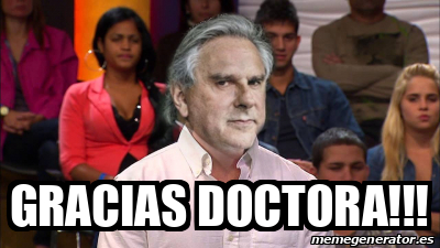 Meme Personalizado - Gracias doctora!!! - 31798221