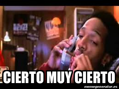 Meme Personalizado - CIERTO MUY CIERTO - 31798686