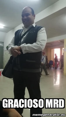 Meme Personalizado - gracioso mrd - 31088371