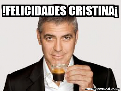 Meme Personalizado - !FElicidades cristina¡ - 31800333