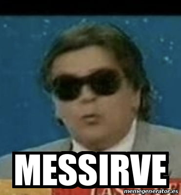 Meme Personalizado - MESSIRVE - 31801299