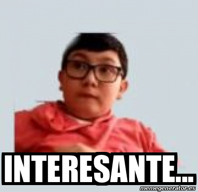 Meme Personalizado - interesante... - 31801828