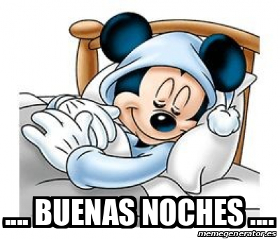 Meme Personalizado - .... Buenas noches .... - 31802110