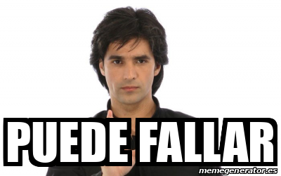 Meme Personalizado - Puede fallar - 31803015