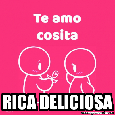 Meme Personalizado - Rica deliciosa - 31804100