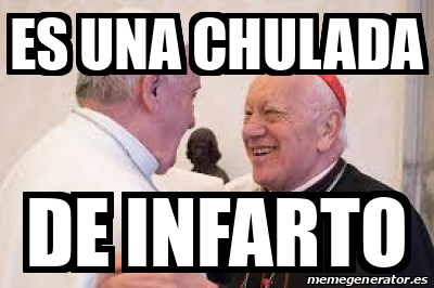 Meme Personalizado - Es una chulada De infarto - 31805213