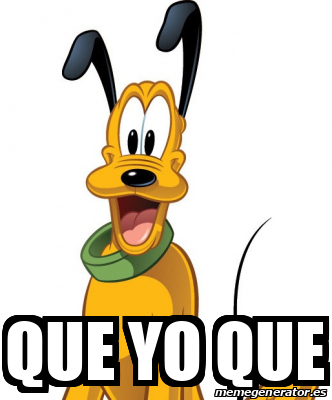 Meme Personalizado - Que yo que - 31806537