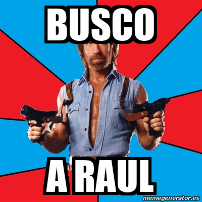 Meme Chuck Norris - busco a raul - 31806763