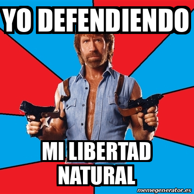 Meme Chuck Norris - Yo defendiendo Mi libertad natural - 31808354