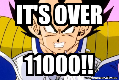 Meme Personalizado - It's over 11000!! - 31809032