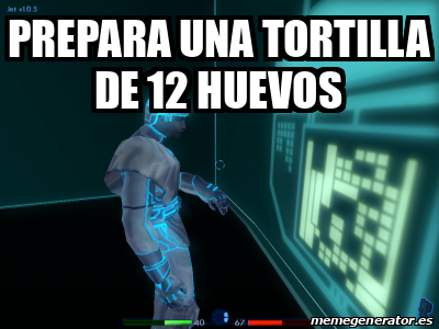 Meme Personalizado - prepara una tortilla de 12 huevos - 31809420