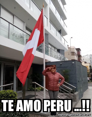 Meme Personalizado - Te Amo Peru ...!! - 31810645
