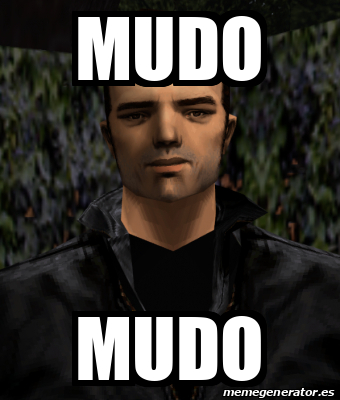 Meme Personalizado - mudo mudo - 31811560