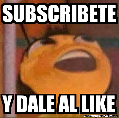 Meme Personalizado - subscribete y dale al like - 31811616