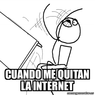 Meme Desk Flip Rage Guy - cuando me quitan la internet - 31811629
