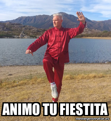Meme Personalizado - ANIMO TU FIESTITA - 31811837