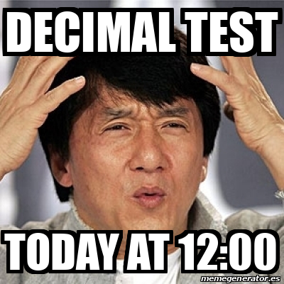 Meme Jackie Chan - decimal test today at 12:00 - 31813272