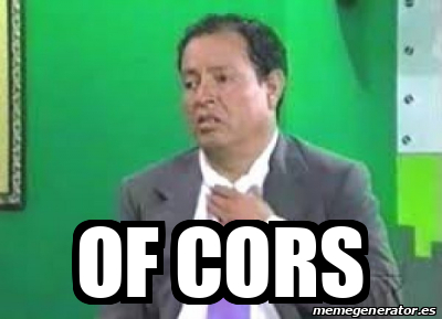 Meme Personalizado - of cors - 31814453