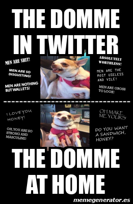 Meme Personalizado - the domme in twitter the domme at home - 31816977
