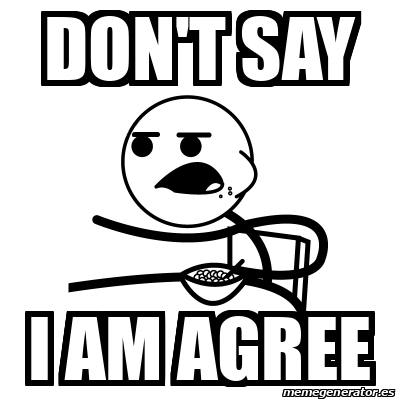 Meme Cereal Guy - don't say i am agree - 31825606