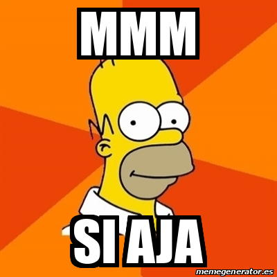 Meme Homer - mmm si aja - 31825856