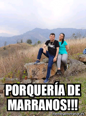Meme Personalizado - Porquería de marranos!!! - 31826919