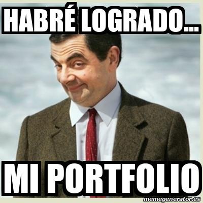 Meme Mr Bean - Habré logrado... mi portfolio - 31827906